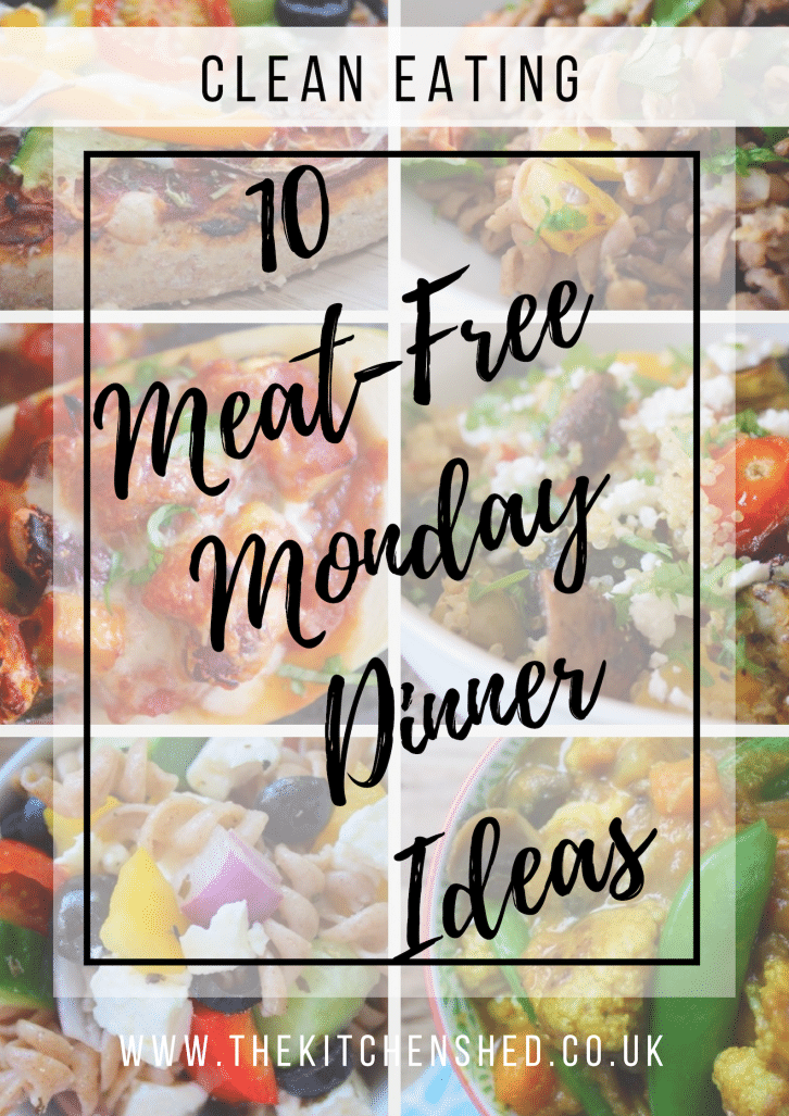 10 Meat Free Monday Dinner Ideas - The Kitchen Shed